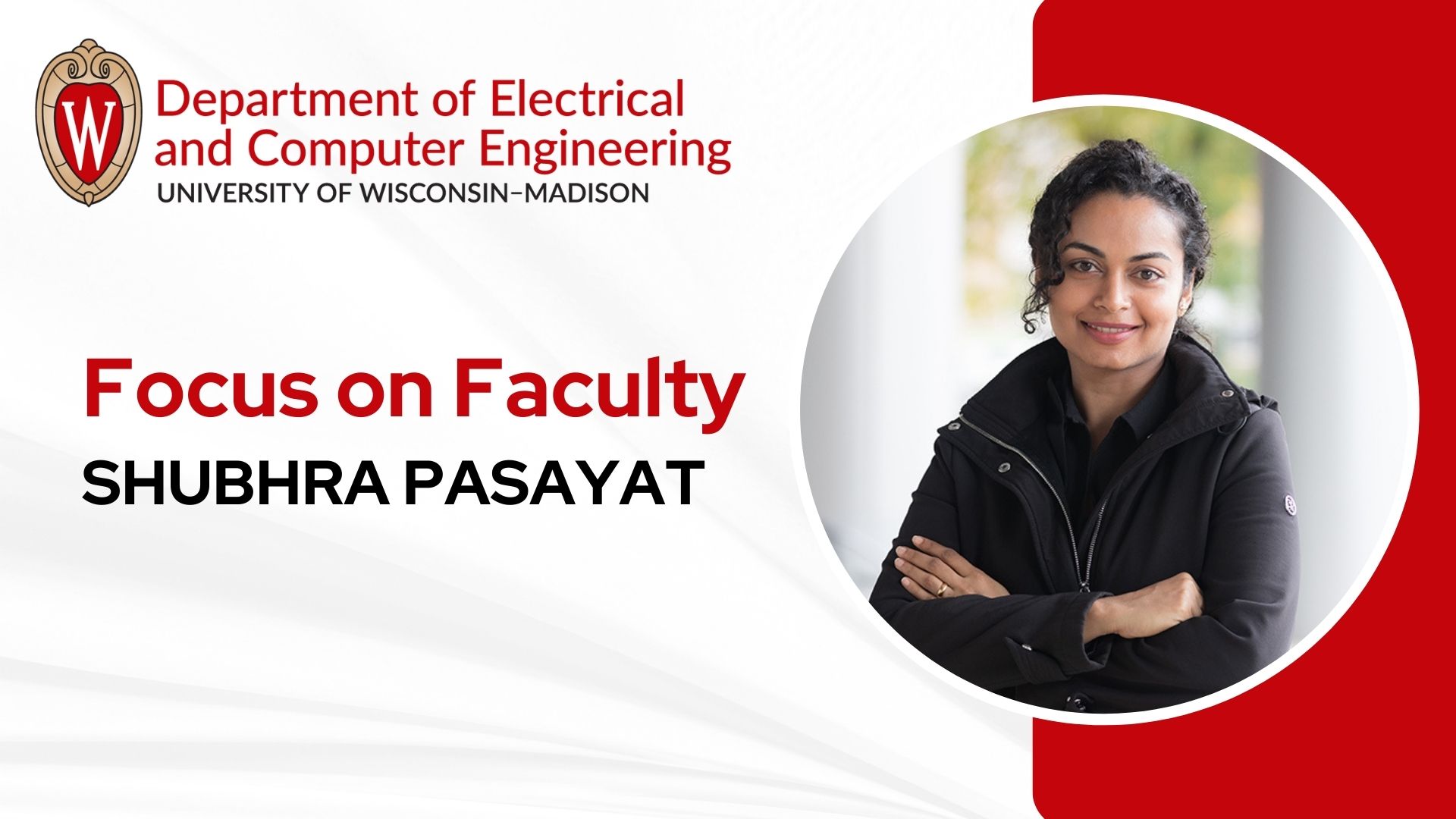ECE Focus on Faculty: Shubhra Pasayat - College of Engineering - University of Wisconsin-Madison