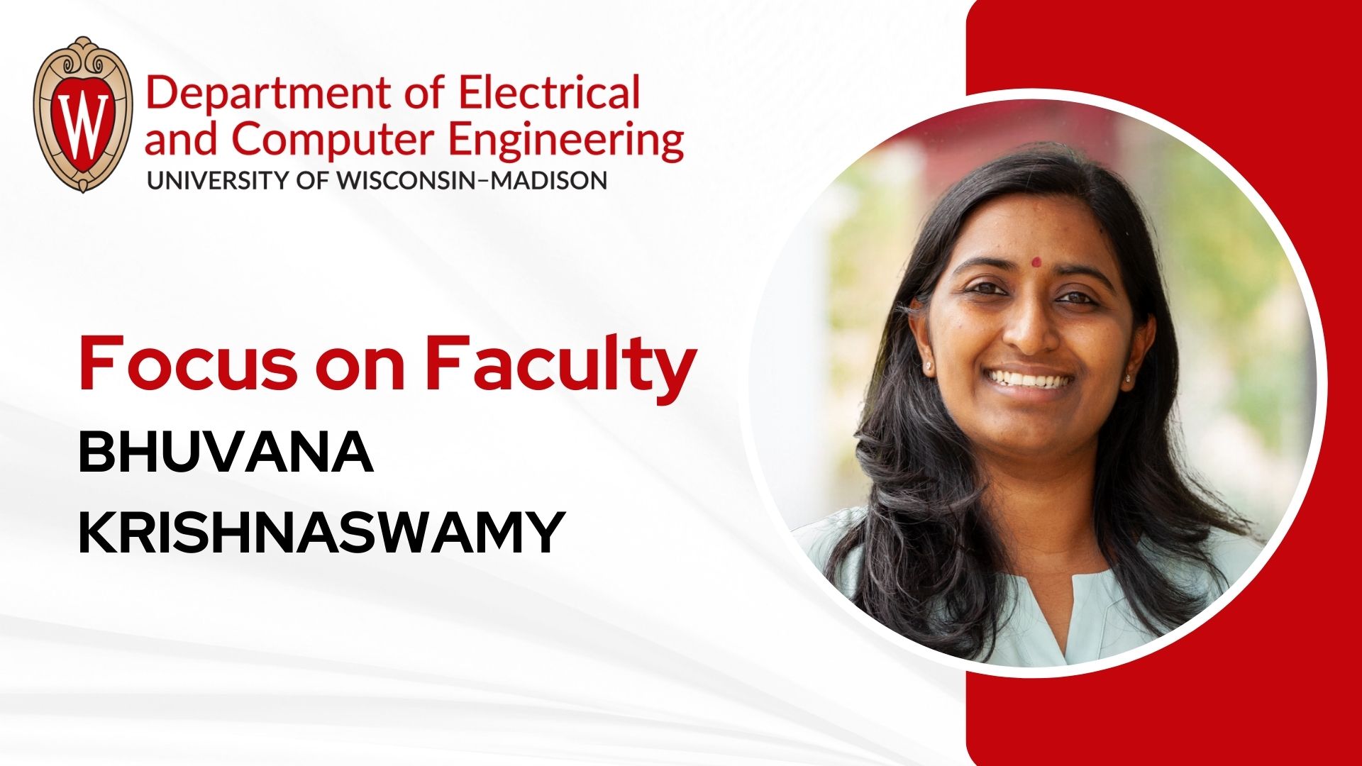 ECE Focus on Faculty: Bhuvana Krishnaswamy - College of Engineering - University of Wisconsin ...
